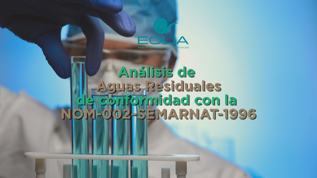Análisis de Aguas Residuales NOM-002-SEMARNAT-199 | EOLIA
